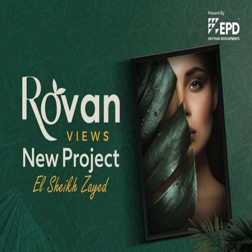 كمبوند روفان فيوز الشيخ زايد Compound Rovan Views El Sheikh Zayed